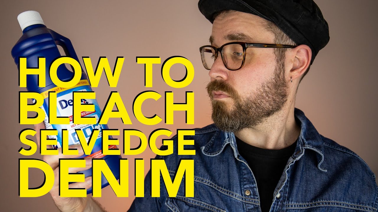 How To Bleach Selvedge Denim for Perfect Faded Jeans! - YouTube