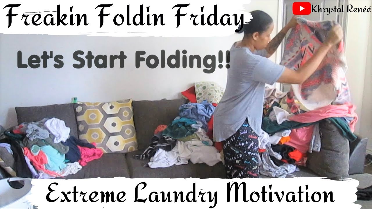 *New* 2021 Extreme Laundry Motivation|| Freakin Foldin Friday||Fold ...