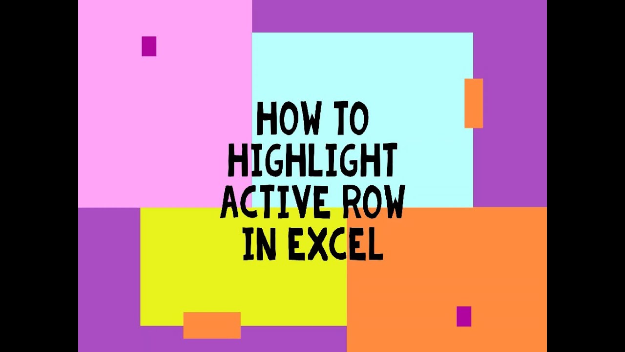 How To Highlight Active Row In Excel how-to-highlight-active-row-in-excel