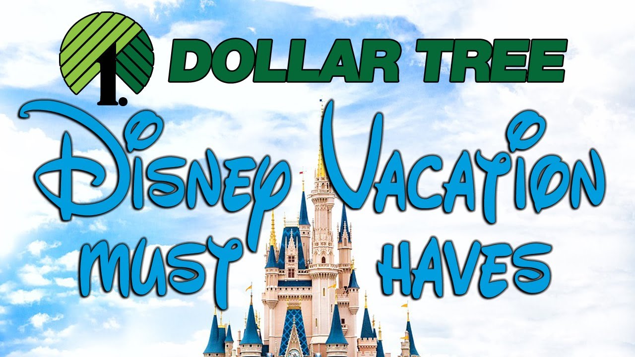 DISNEY WORLD MUST HAVES FROM THE DOLLAR TREE - Preparing for our Disney ...