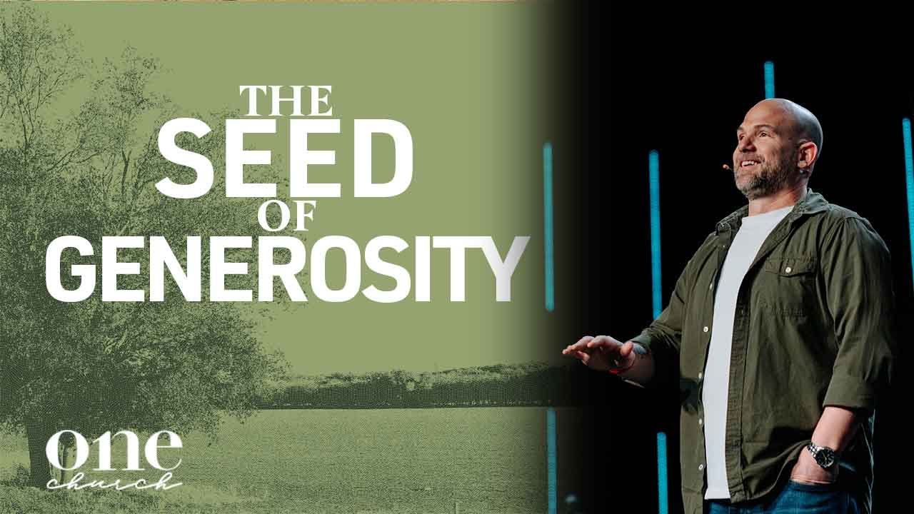 The Seed of Generosity | Seeds - Pastor Bryan Sparks - YouTube