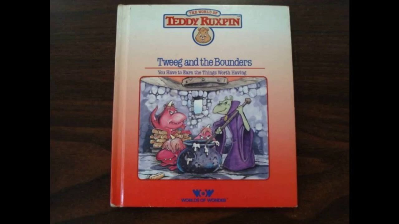 Teddy Ruxpin Book 05 Tweeg and the Bounders - YouTube