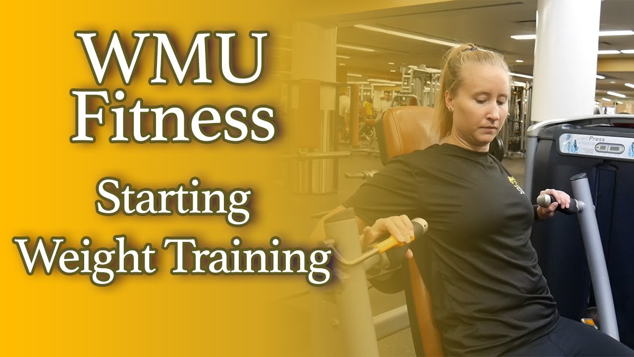 WMU Fitness | Weight Training - YouTube