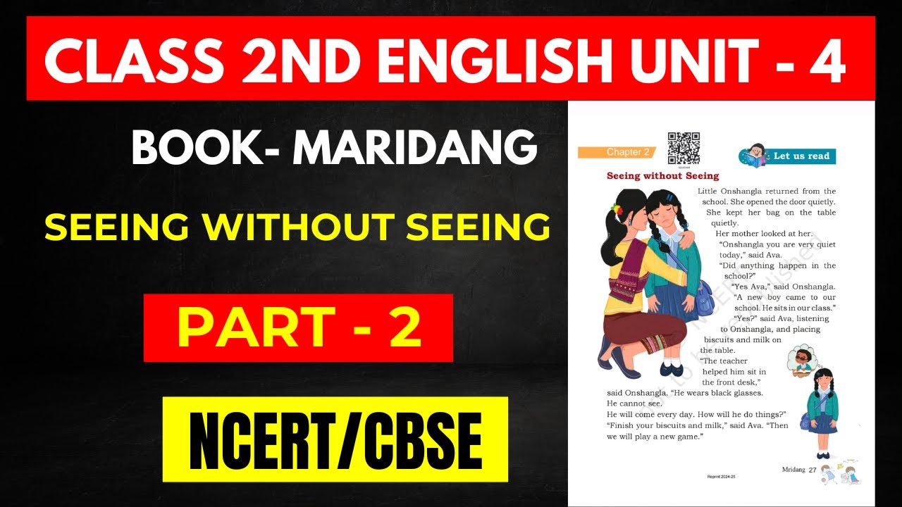 CLASS 2ND ENGLISH UNIT - 4 | BOOK- MARIDANG | Seeing without Seeing ...