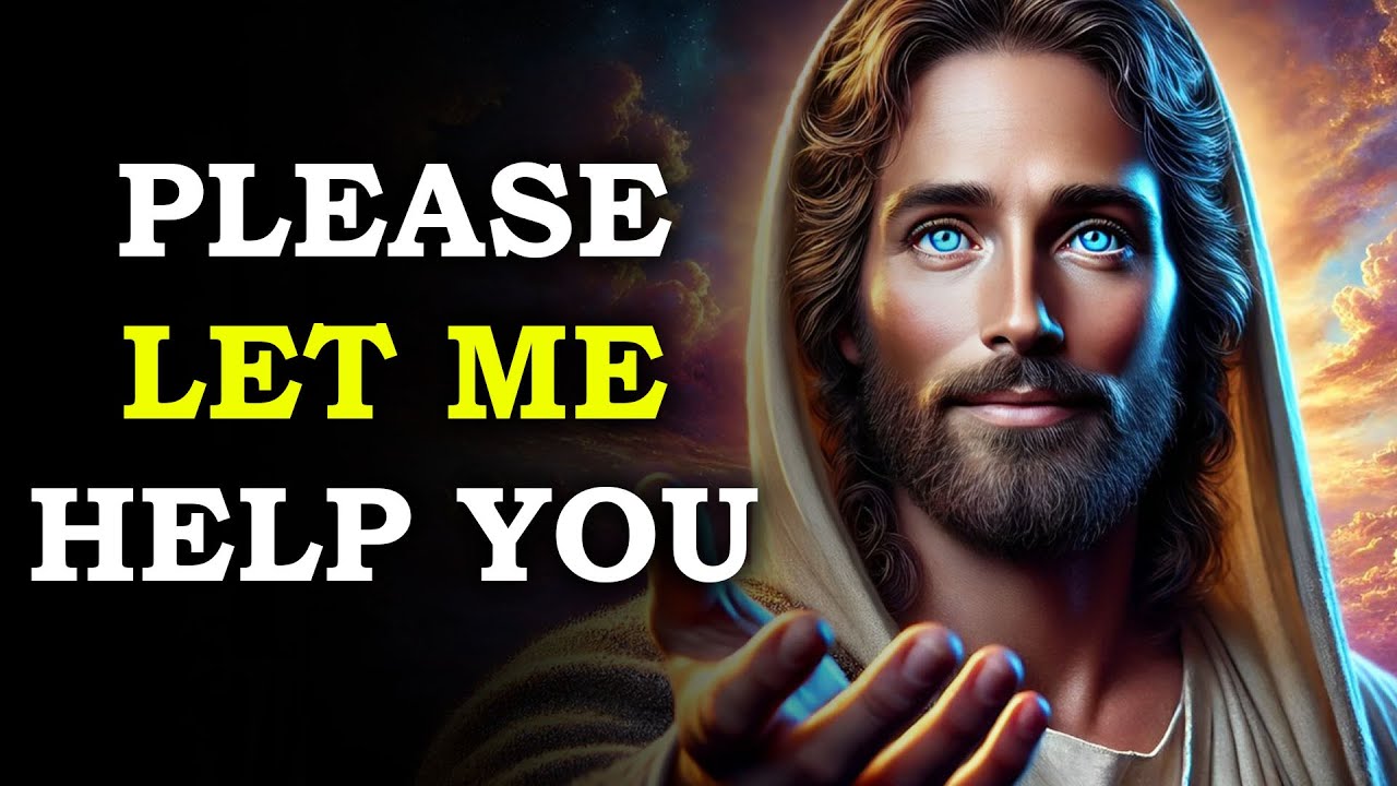 Please Let Me Help You | God's Word Motivation | God's Word today | God ...
