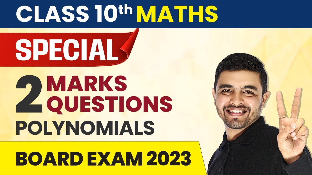 Polynomials - Class 10 Special 2 Marks Questions | Class 10 Maths ...