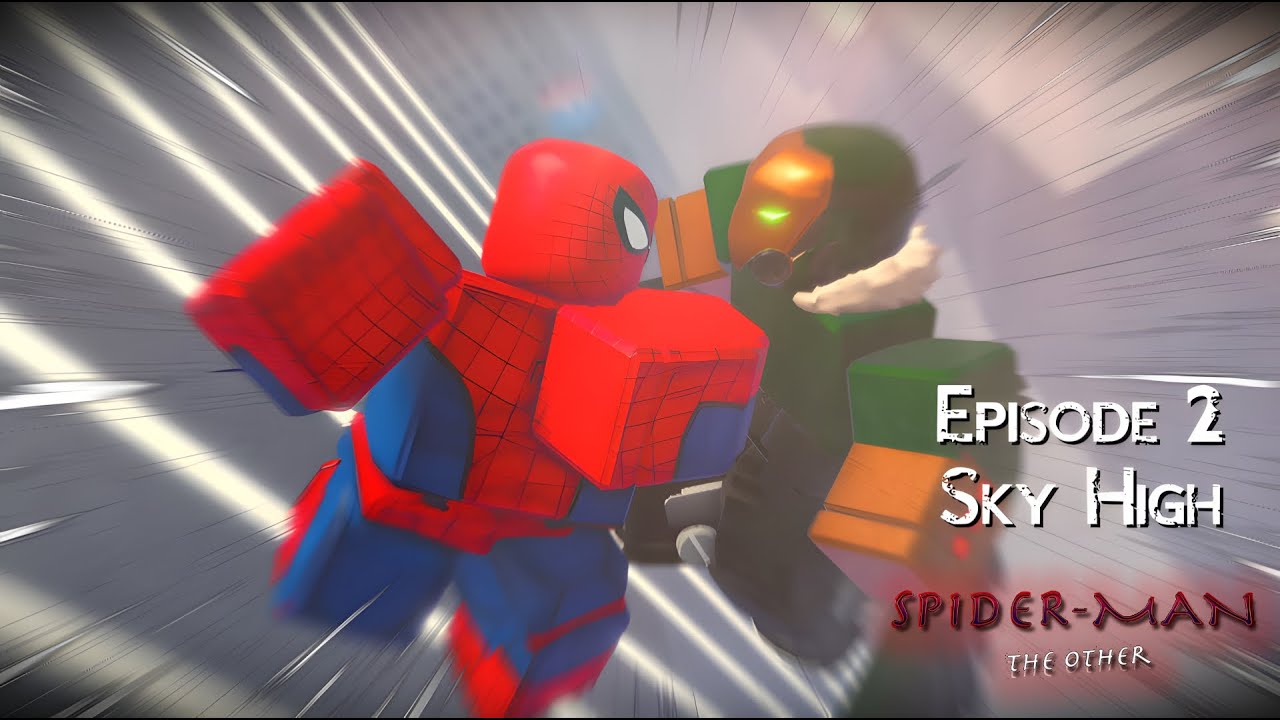 SPIDER-MAN: THE OTHER - SKY HIGH // S1: Episode 2 | A Roblox Film - YouTube