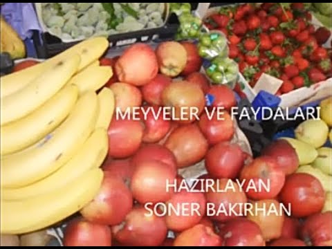 Meyveler ve Faydaları..