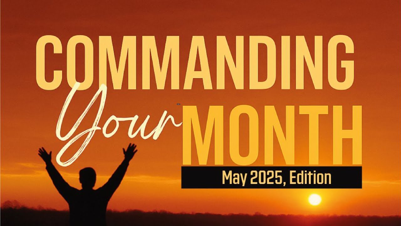 COMMANDING YOUR MONTH | MAY 2025 EDITION - YouTube