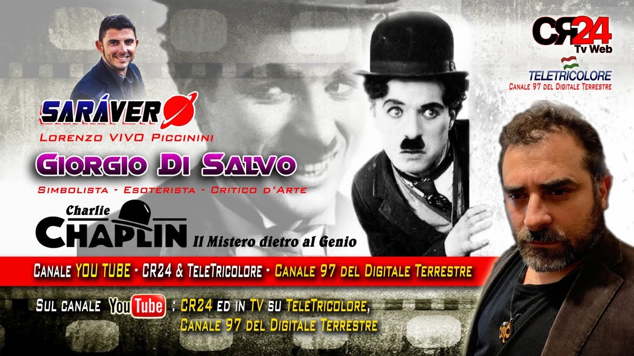 L'esoterismo di Charlie Chaplin con Giorgio Di Salvo e Lorenzo Vivo ...