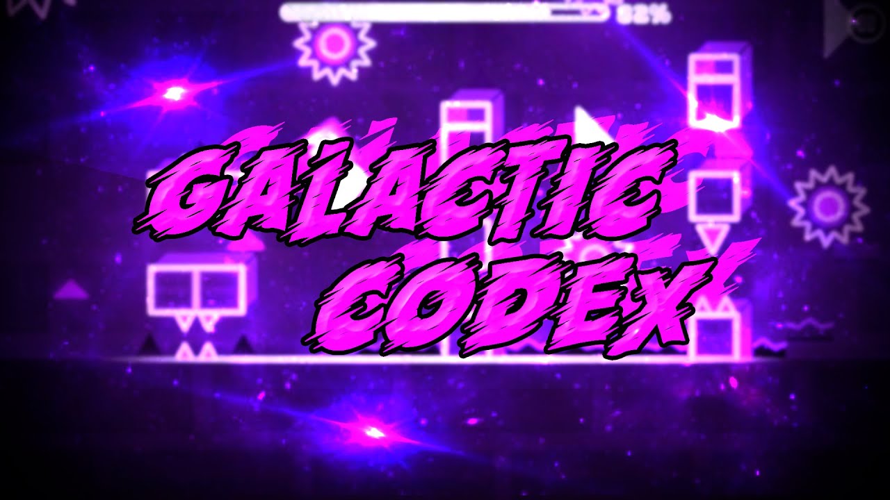 "Galactic Codex" 100% [Easy DEMON] By Polarbeahr(Geometry Dash) - YouTube