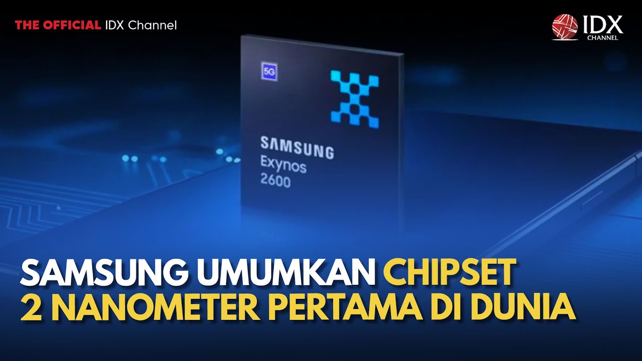 Samsung Umumkan Chipset 2 Nanometer Pertama di Dunia | TECH BIZZ - YouTube