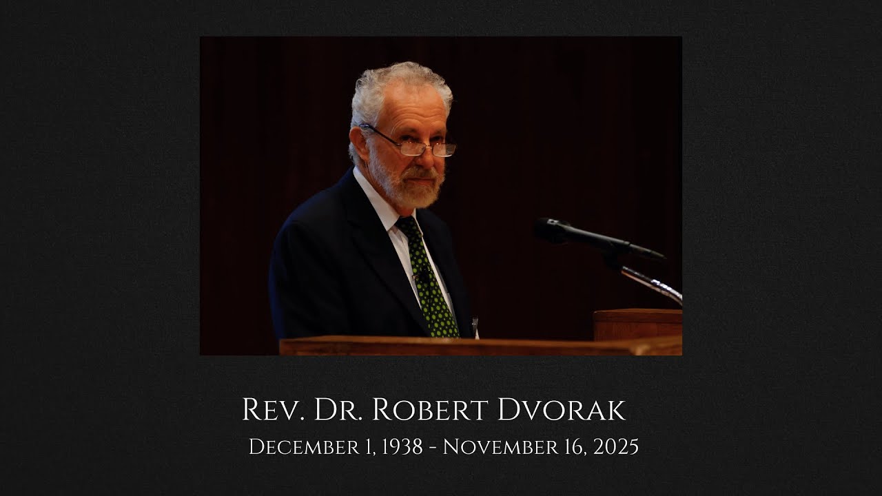 Rev. Dr. Robert Dvorak 1938-2025 - YouTube
