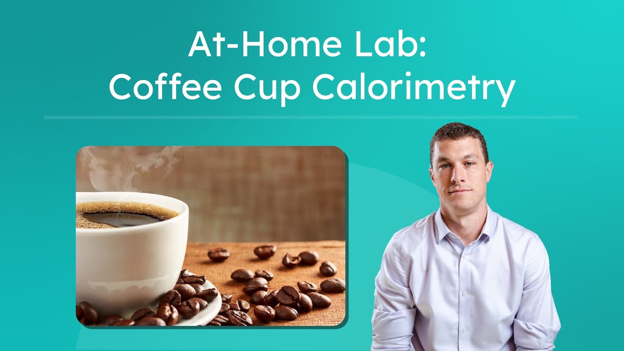 At-Home Lab: Coffee Cup Calorimetry - Chemistry for Teens! - YouTube