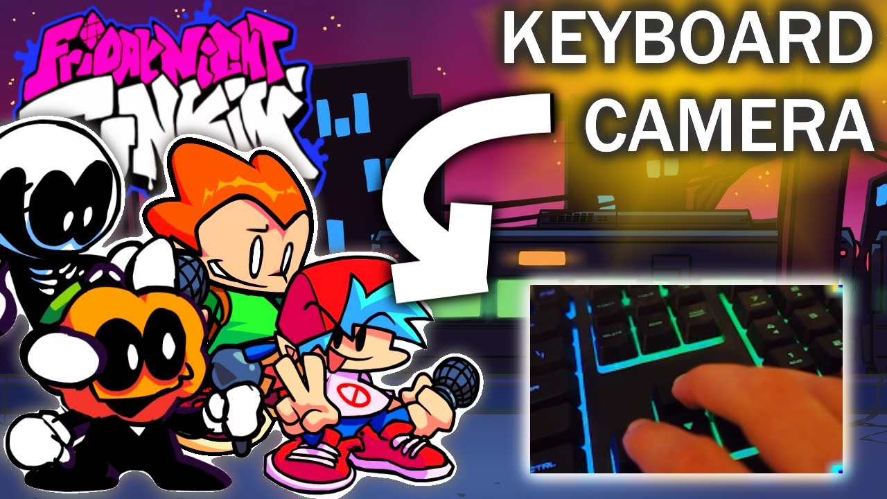 Friday Night Funkin BUT WITH KEYBOARD CAM! - YouTube