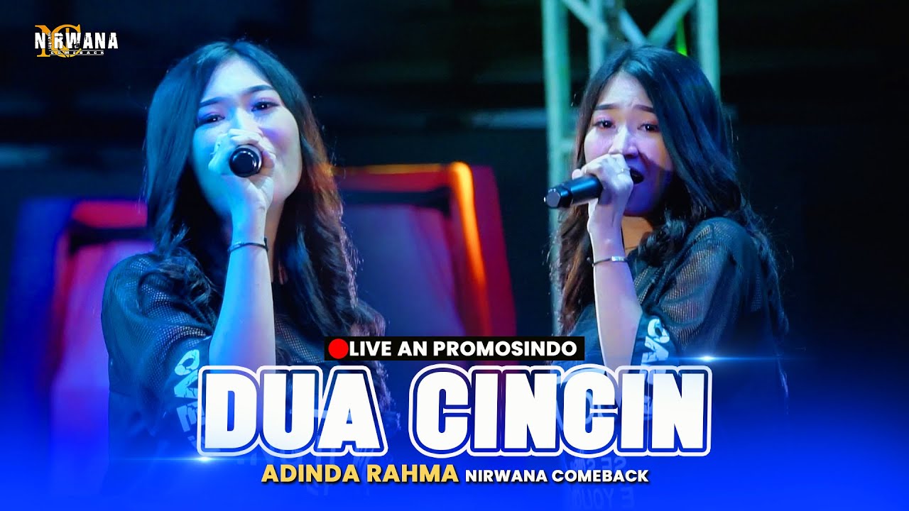 DUA CINCIN ( Hello Band ) - Adinda Rahma OM NIRWANA COMEBACK Live AN PROMOSINDO - YouTube