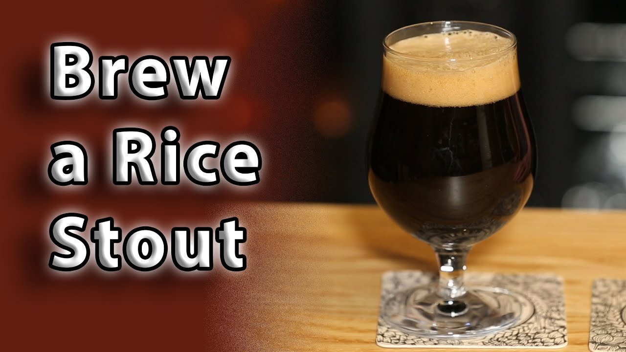 Brew A Rice Stout - YouTube