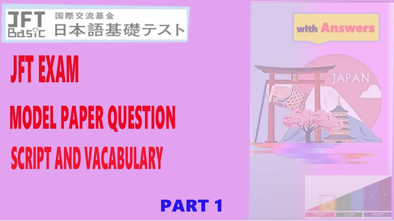 Japan foundation test script and vacabulary | jft exam paper question ...