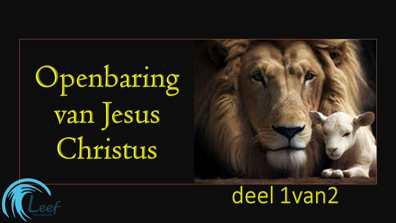40 Sondae - Openbaring van Jesus Christus (deel 1van2) - YouTube