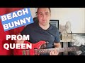 Beach Bunny - Prom Queen Guitar Tutorial + SOLO Chords - Chordify