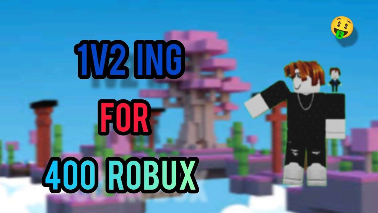 1v2ing For 400 Robux!!! - YouTube