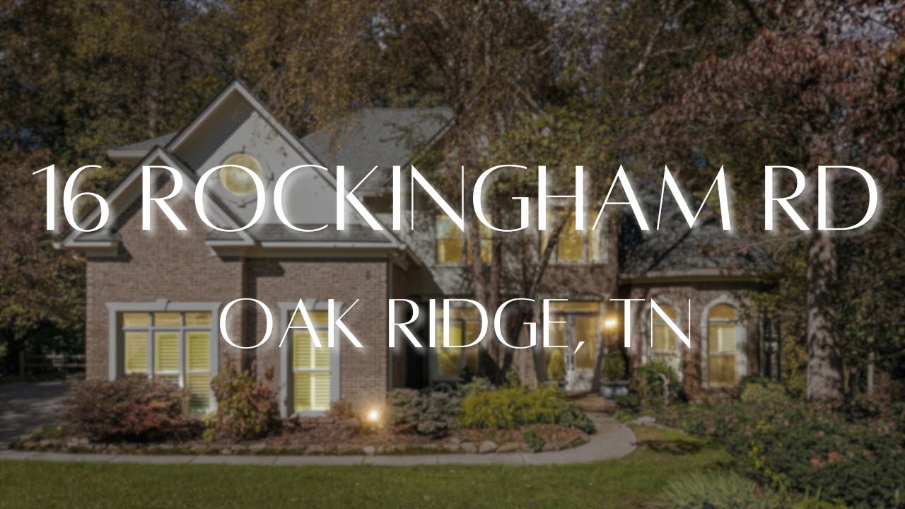 16 Rockingham Ln, Oak Ridge TN | Aimee Lee Lucas | RE/MAX Preferred ...