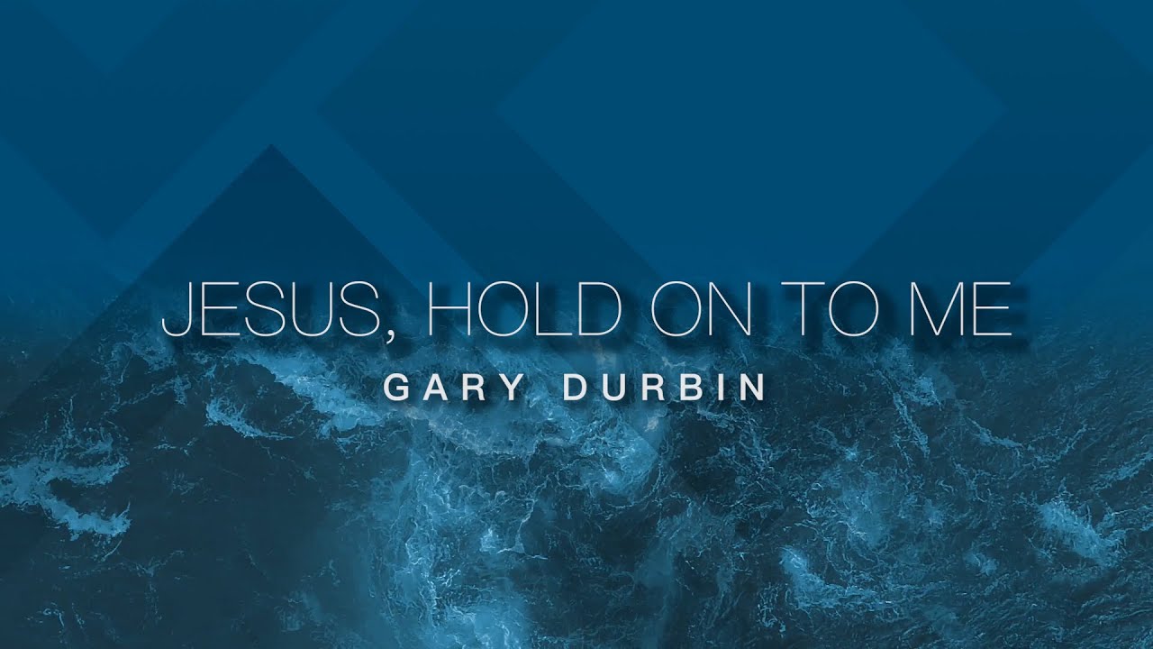 Jesus Hold On To Me | lyric video - YouTube