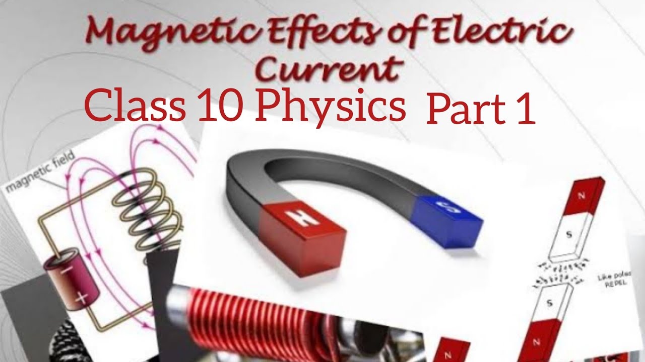 Class 10|Physics|Magnetic field of electric current|Explanation|Study ...