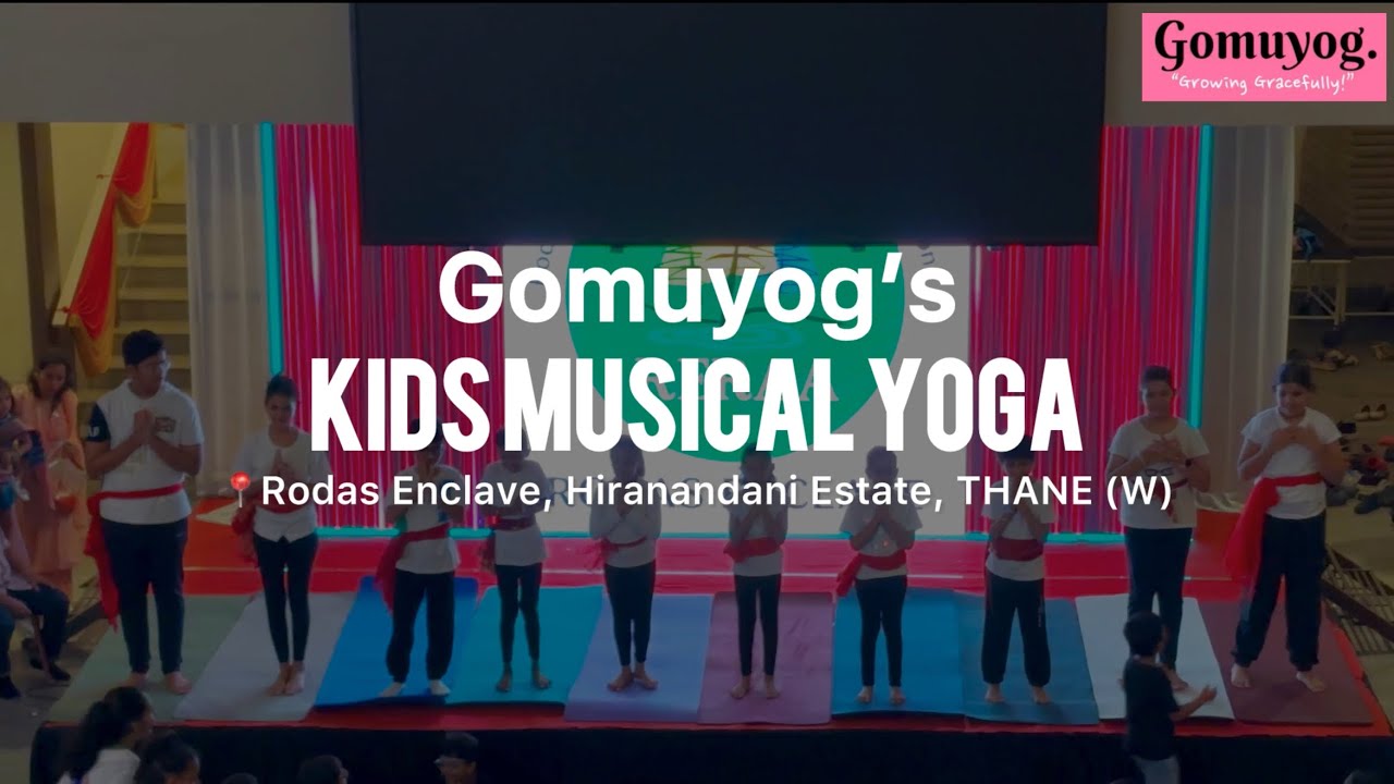WHO SAID YOGA IS BORING? Watch our mini yogis rock the stage. | Gomuyog ...