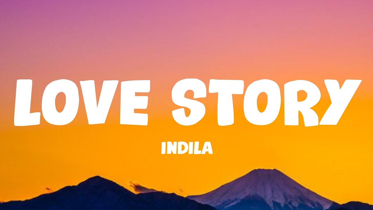 Indila Love Story Lyrics Speedup YouTube indila-love-story-lyrics-speedup-youtube