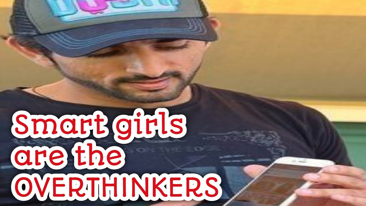 Smart Girls are OVERTHINKERS - YouTube