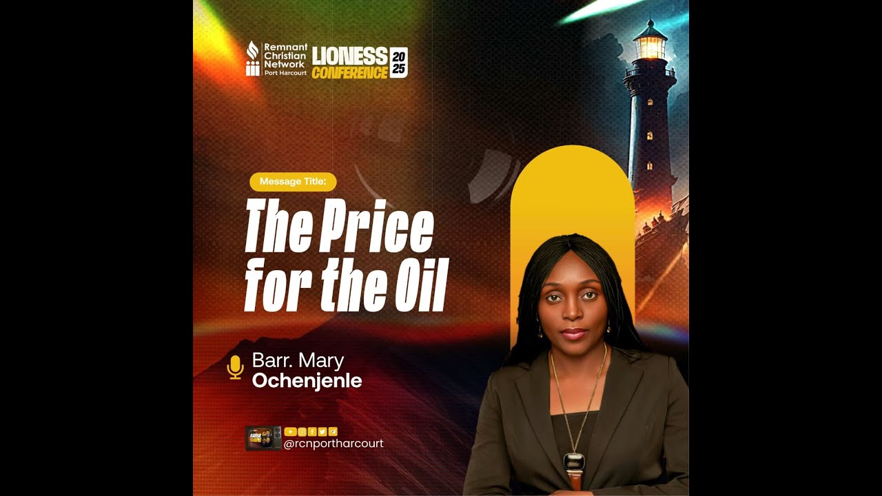 PRICE FOR THE OIL BY BARR. MARY OCHENJELE || LIONESS CONFERENCE || 06TH ...