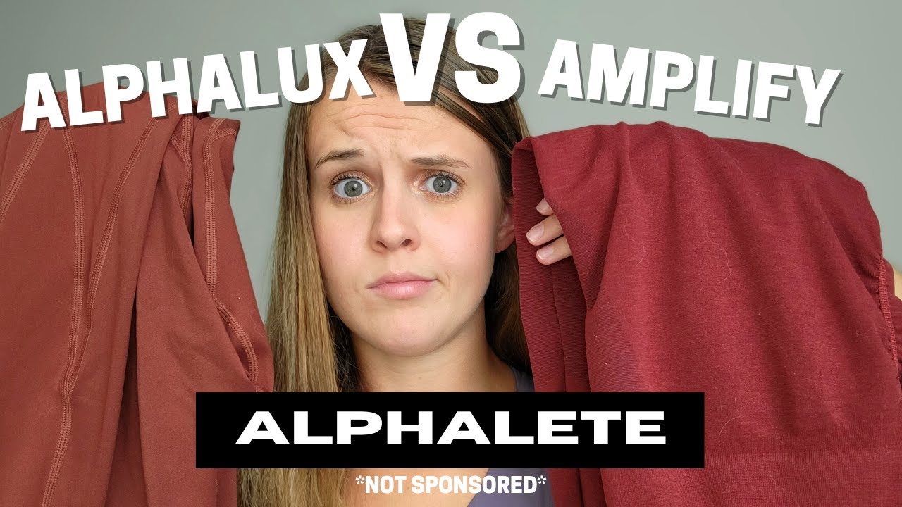 ALPHALETE Alphalux VS Amplify | Honest Legging Review - YouTube