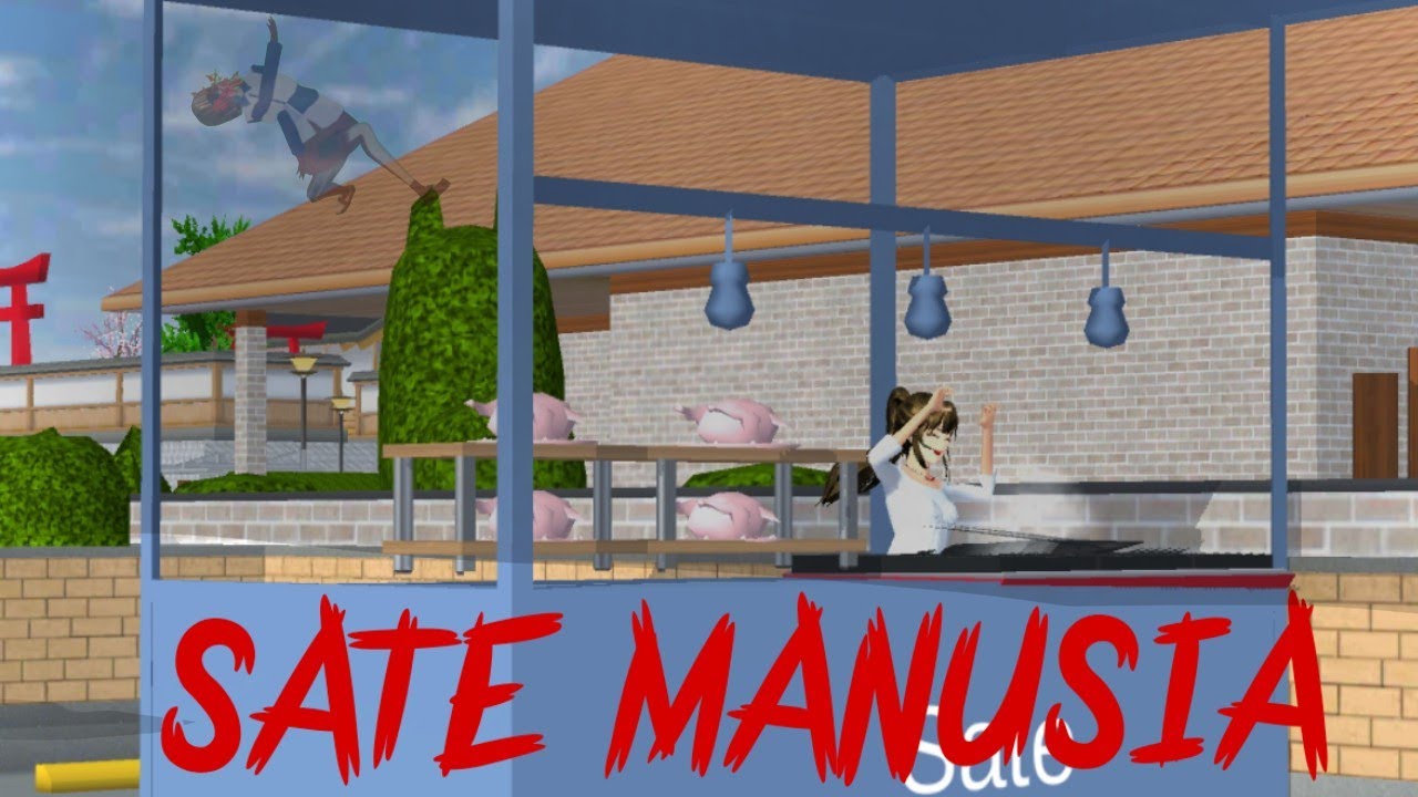 SATE MANUSIA||DRAMA SAKURA SCHOOL SIMULATOR - YouTube