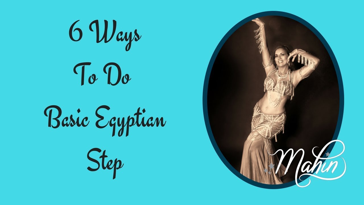 ⭐ Belly Dance : 6 Ways To Do "Basic Egyptian" ⭐ - YouTube