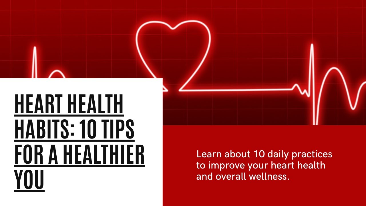🔥 Boost Your Heart Health! 10 Daily Practices for Ultimate Wellness 💖 ...