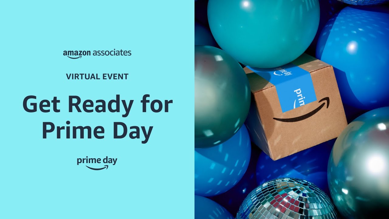 Amazon Associates Virtual Event: Get Ready for Prime Day - YouTube