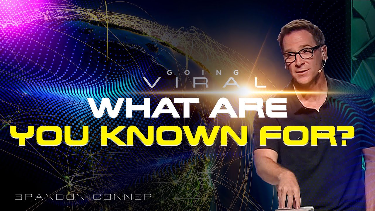 Going Viral: What are You Known For? | Brandon Conner | Romans 3:21-31 ...