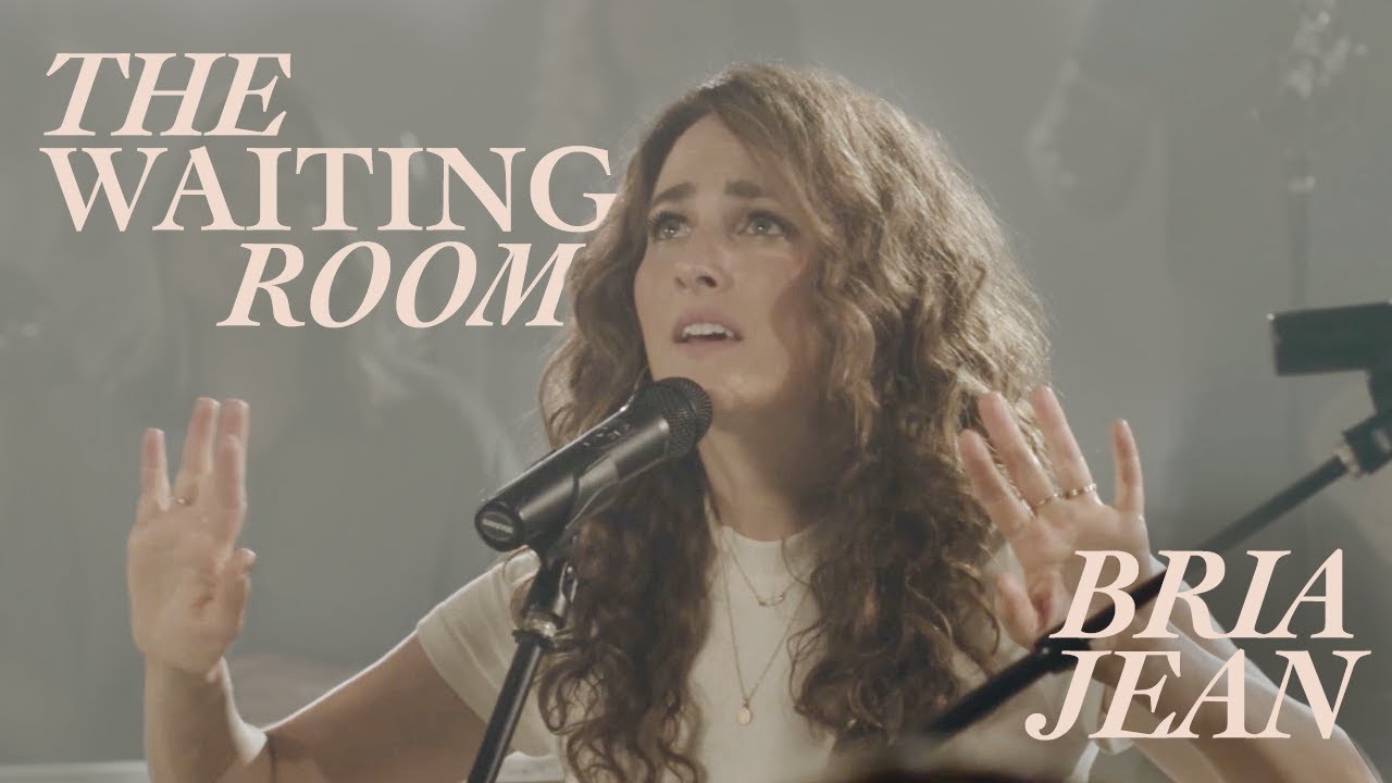 The Waiting Room (Live) - Bria Jean: Song Lyrics, Music Videos & Concerts