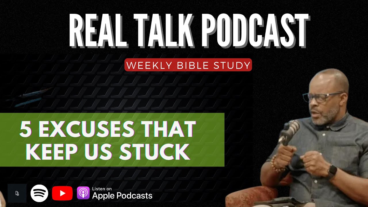 5 Excuses that keep us stuck! | REAL TALK BIBLE STUDY | Stacy L ...
