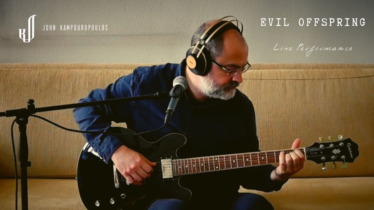 John Kampouropoulos - Evil Offspring | Live Performance Video - YouTube