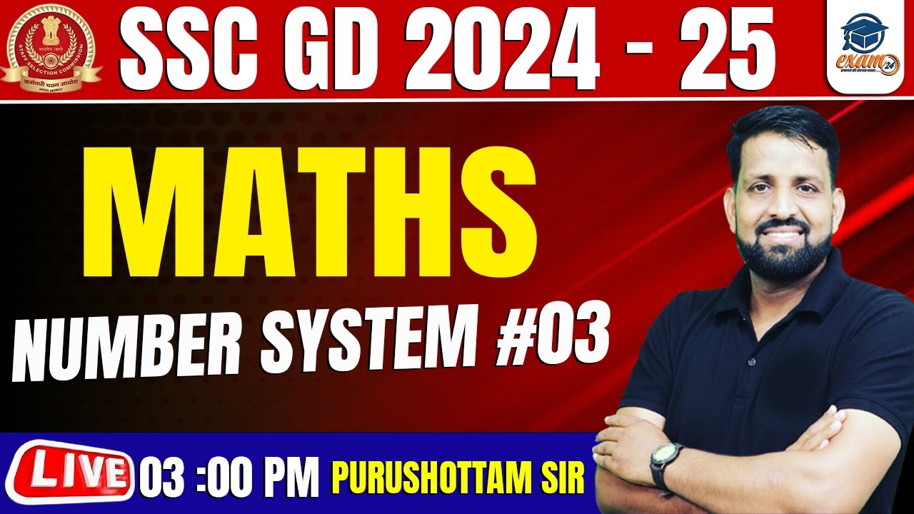 SSC GD 2024 - 25 | SSC GD MATHS NUMBER SYSTEM CLASSES | BY PURUSHOTTAM ...