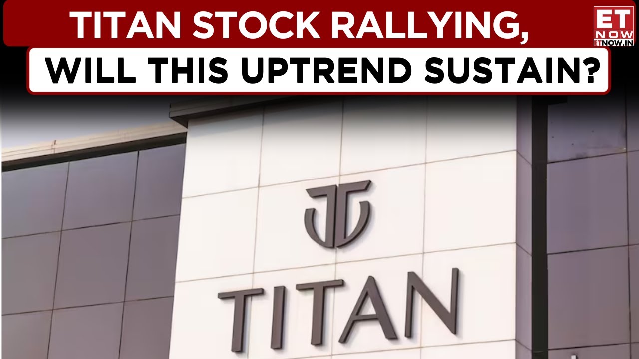Titan Stock's Robust Performance On D-Street; What This Counter Making ...