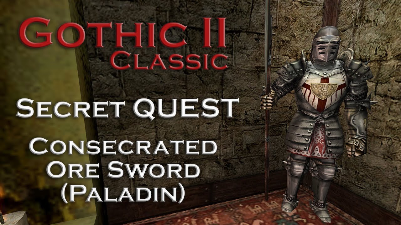 Gothic 2 Classic - Consecrated Ore Sword (Paladin) - Secret Quest ...