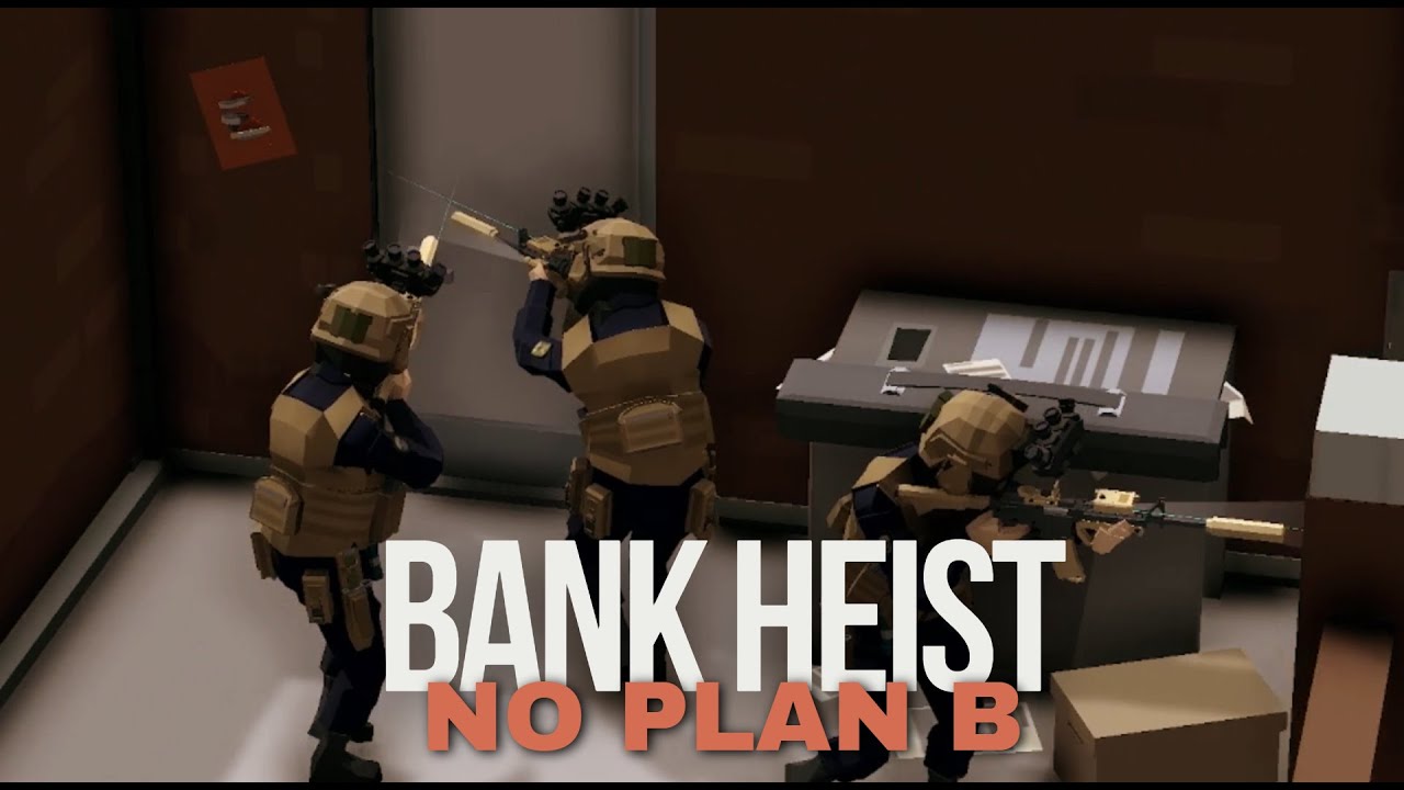 BANK HEIST ll NO PLAN B ll CINEMATIC GAMEPLAY - YouTube