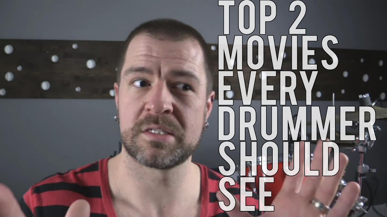 TOP 2 MOVIES EVERY DRUMMER SHOULD SEE IN 2015 - YouTube