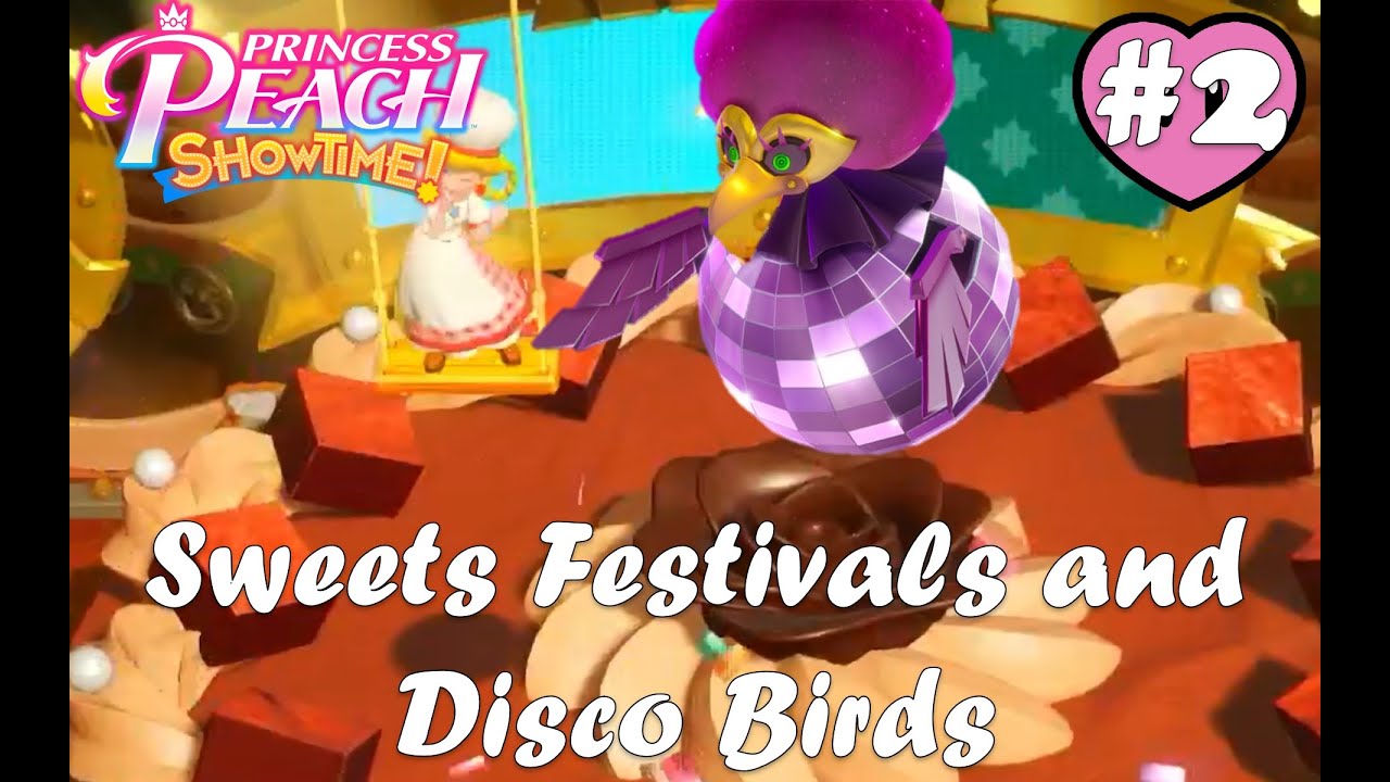 Princess Peach: Showtime - Episode 2 - Sweets Festivals and Disco Birds ...