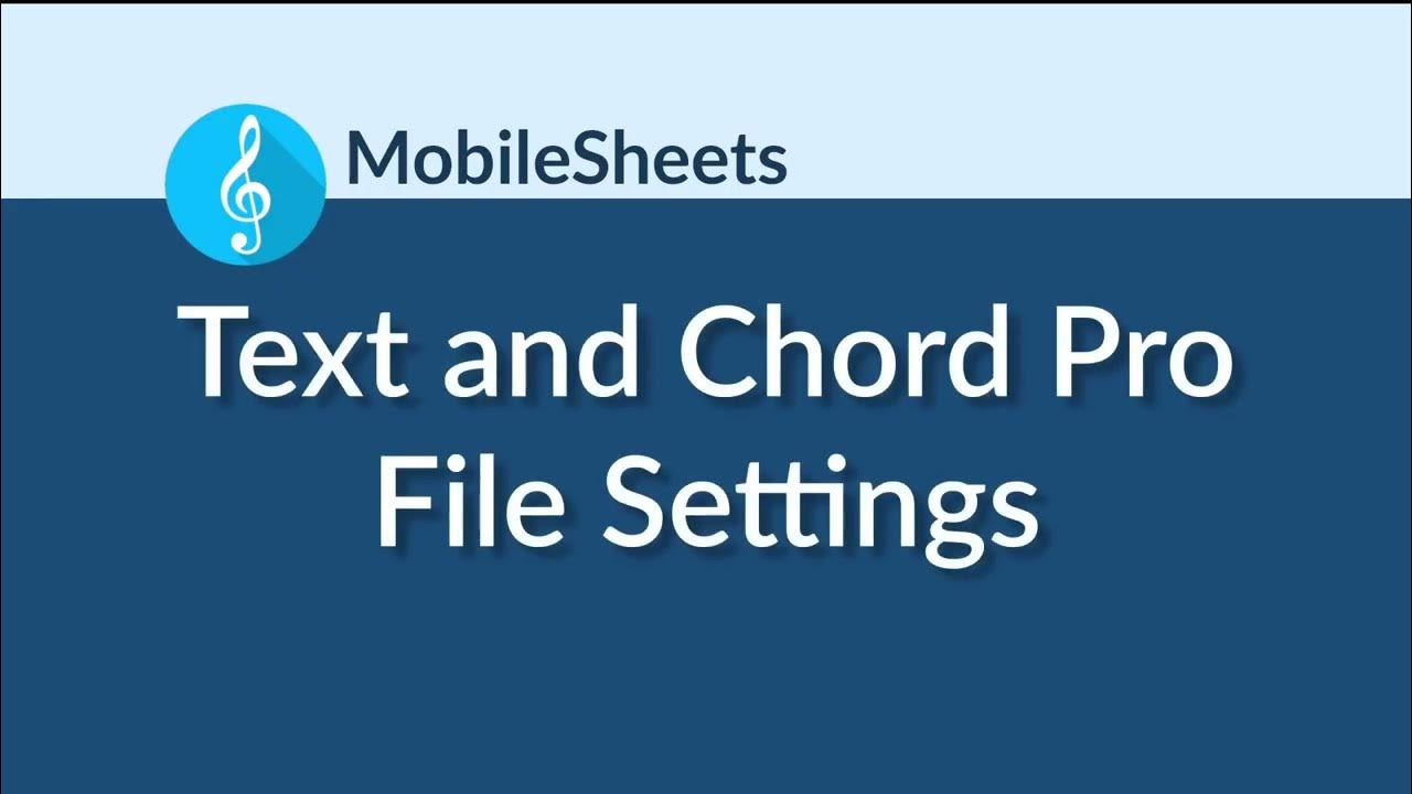 Text and Chord Pro File Settings - YouTube