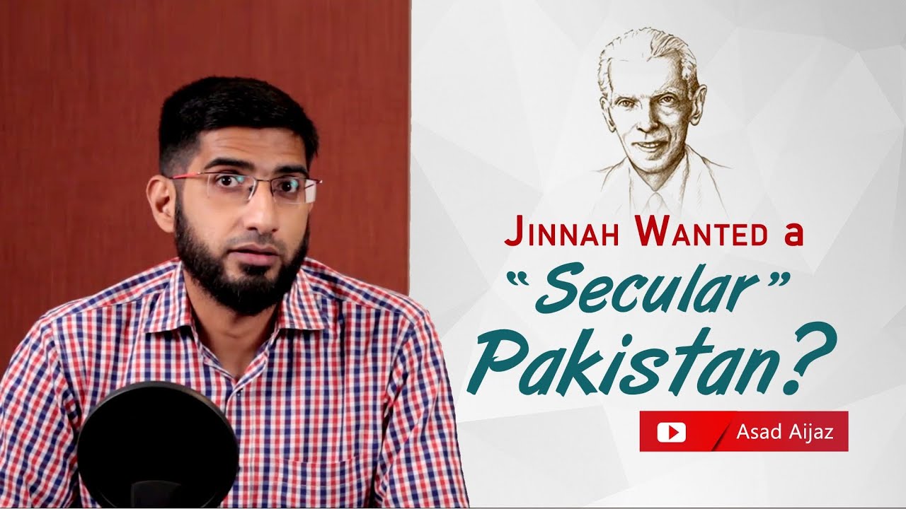 Jinnah wanted a 'Secular' Pakistan? - YouTube