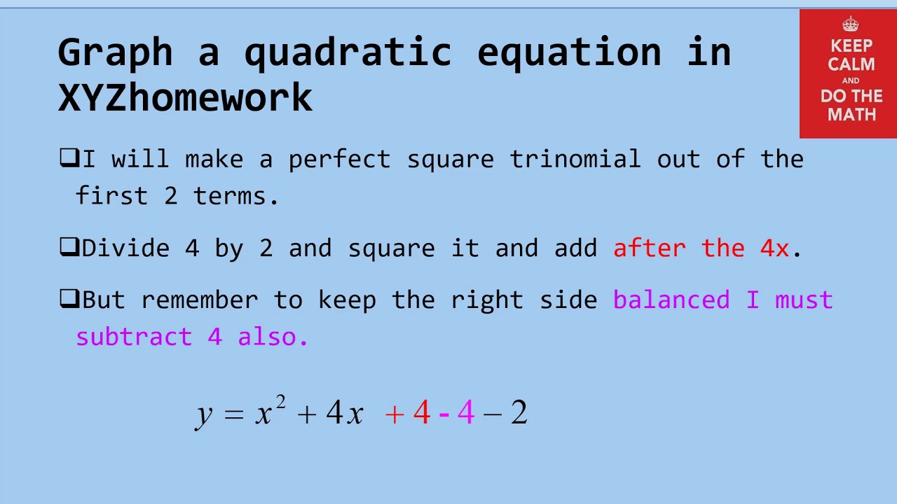 Algebra Graph a quadratic equation in XYZhomework - YouTube